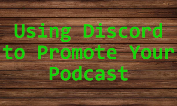 Using Discord to Promote Your Podcast – Mark Ramsey™